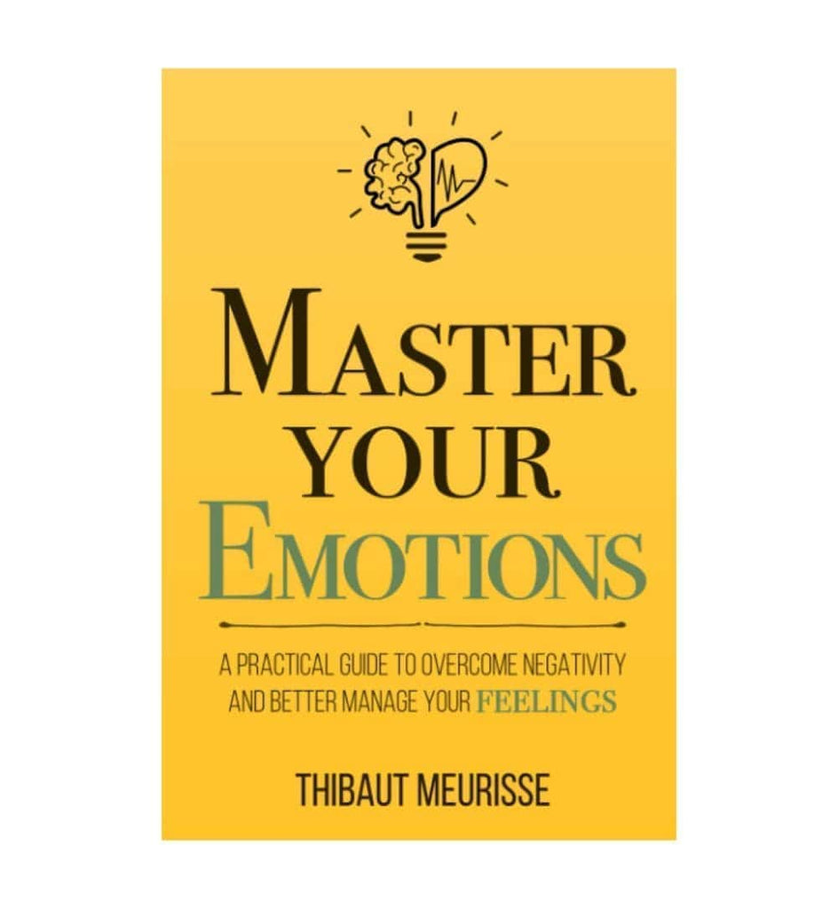 Master Your Emotions by Thibaut Meurisse – OnlineBooksOutlet